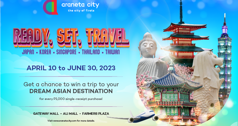 Visit Asia’s top destinations with Araneta City’s ‘Ready, Set, Travel ...